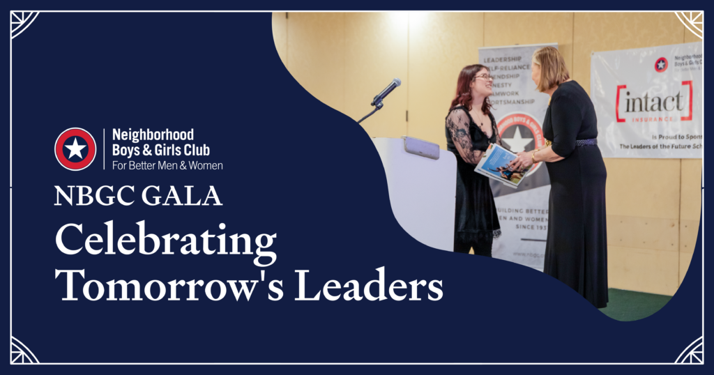 NBGC Gala "Celebrating Tomorrow's Leaders" - Neighborhood Boys & Girls Club